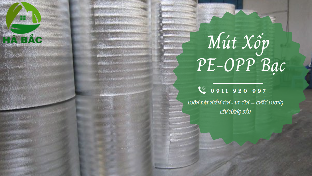 Mút Xốp PE - OPP Bạc Cách Nhiệt Tại Bình Dương